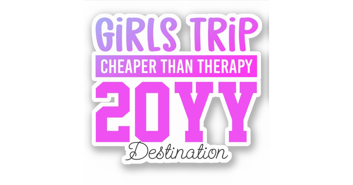 Custom Girls Trip Cheaper Than Therapy Ombre Sticker | Zazzle