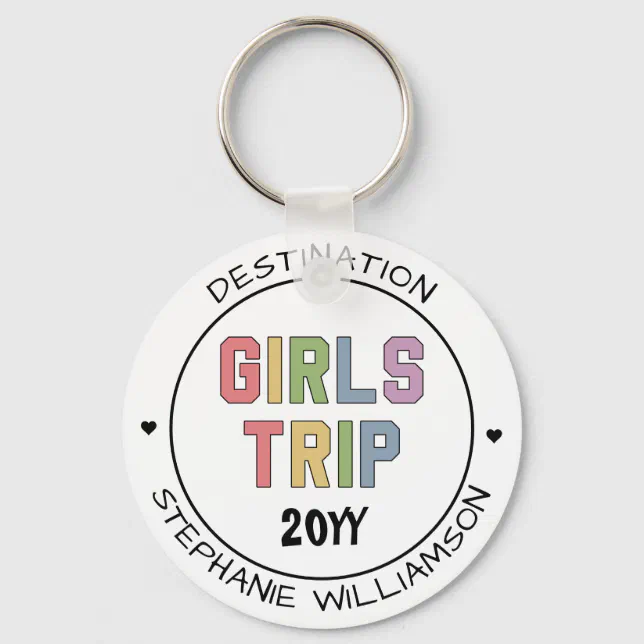 Custom Girls Trip Girls Weekend Vacation Getaway Keychain | Zazzle