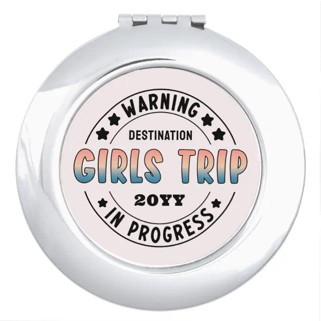 Custom Girls Trip in Progress Gradient Funny Compact Mirror | Zazzle