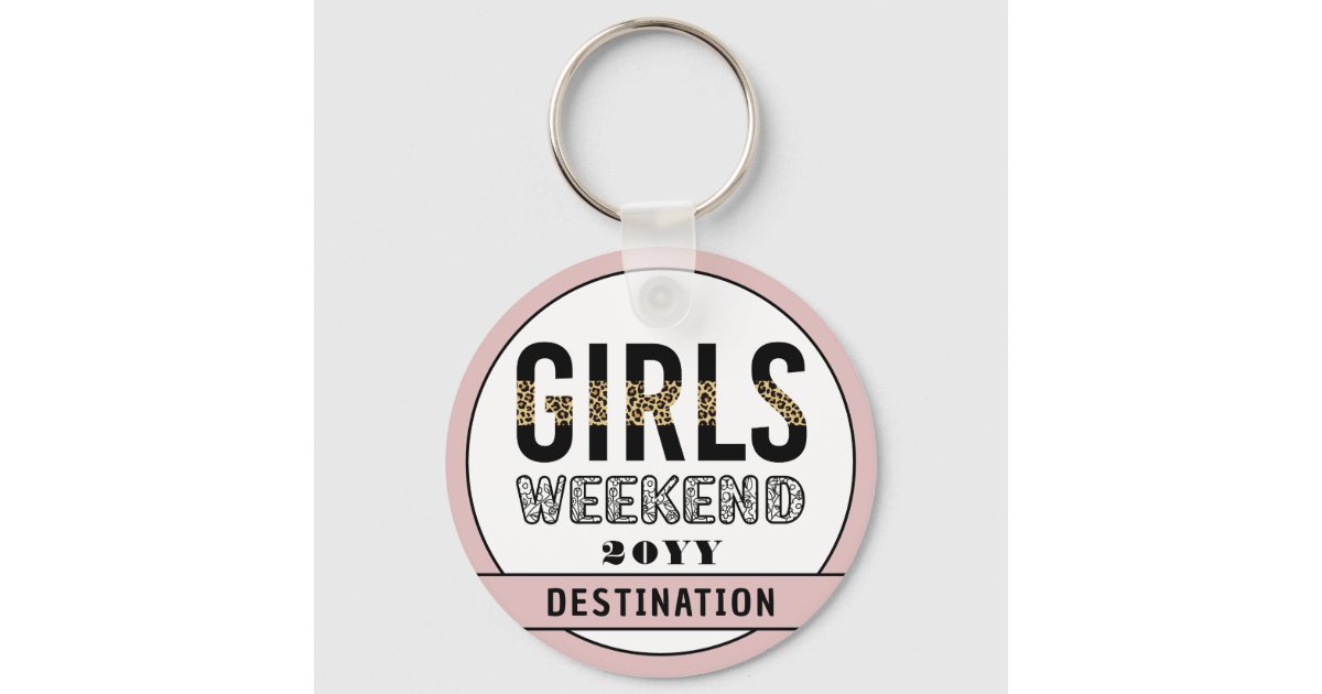 Custom Girls Weekend Girls Trip Vacation Keychain | Zazzle