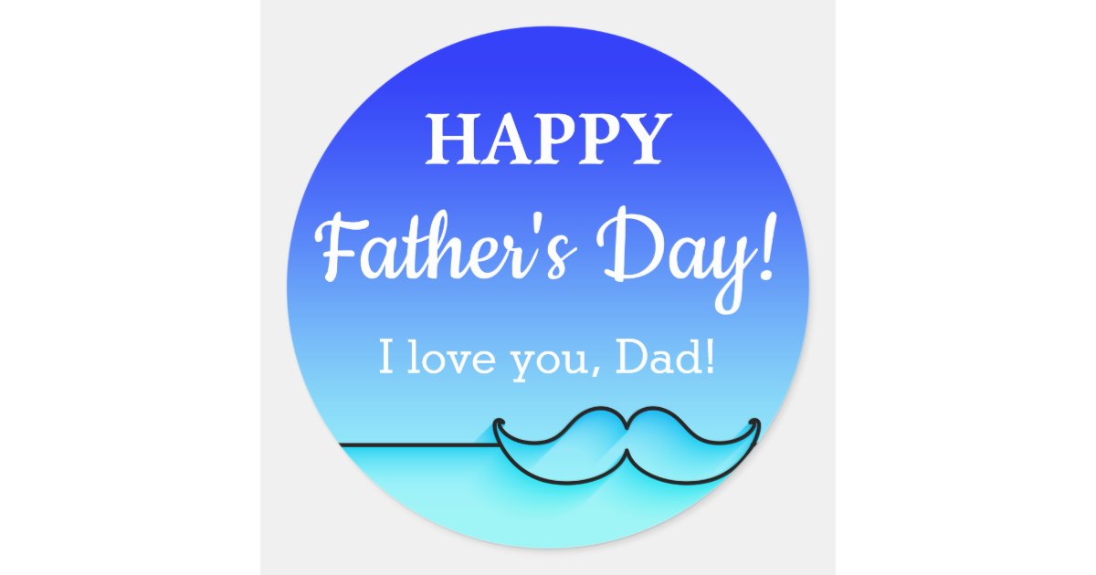 CUSTOM Gradient Blue Father's Day Moustache Classic Round Sticker | Zazzle