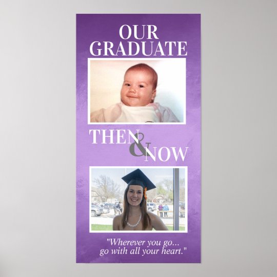 Custom Graduation Gifts, Then and Now Photo Poster | Zazzle.com