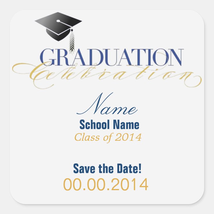 Custom Graduation Save the Date Stickers! Square Sticker | Zazzle