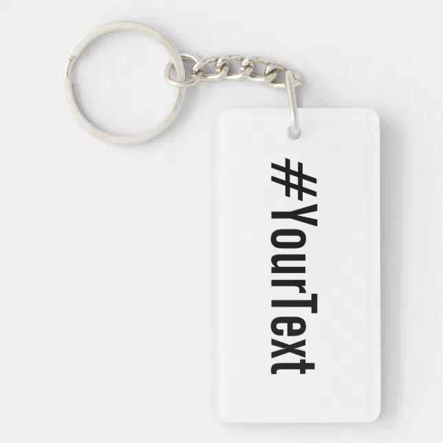 Custom Hashtag (Insert Your Text) Keychain | Zazzle