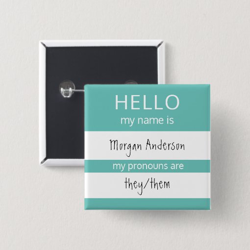 Custom HELLO My Name Pronouns Is Badge Button | Zazzle