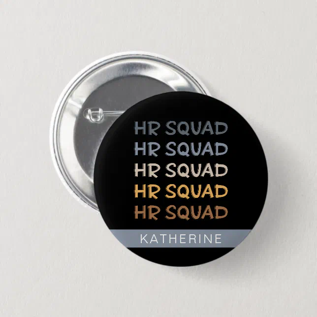 Custom HR Squad Human Resources Team Gifts Button | Zazzle