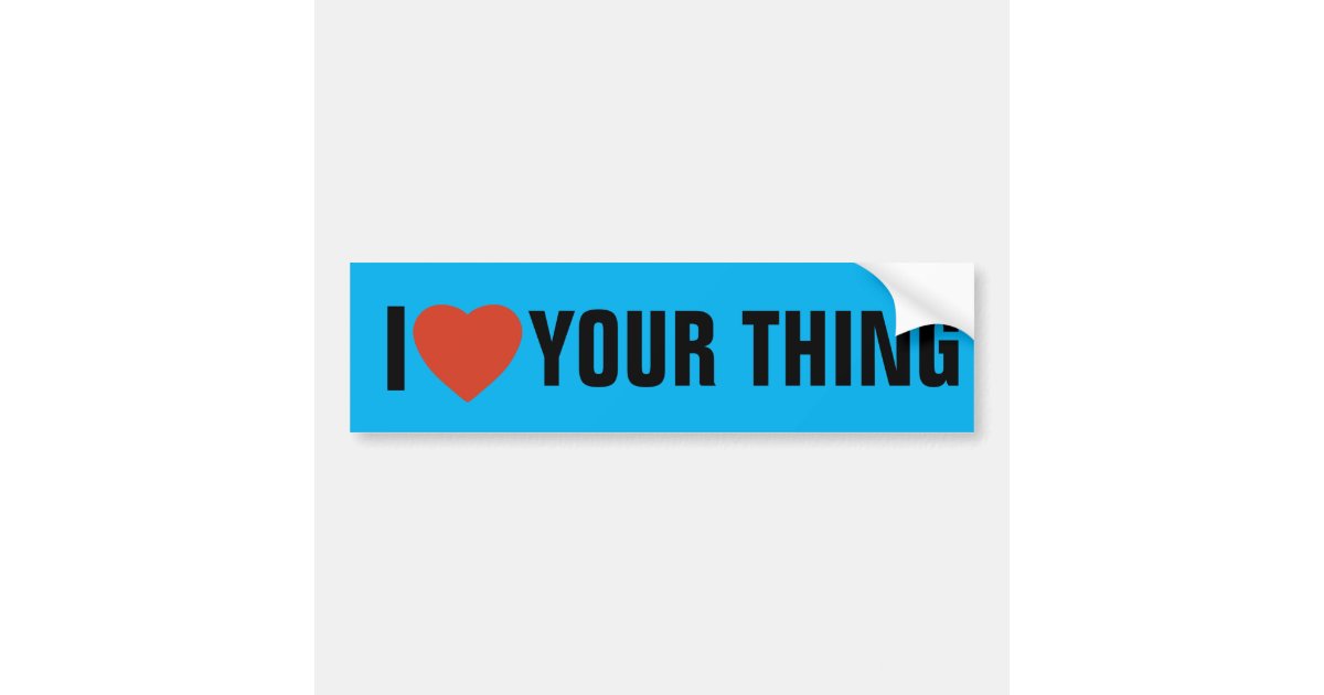 Custom I heart, I love Bumper Sticker | Zazzle