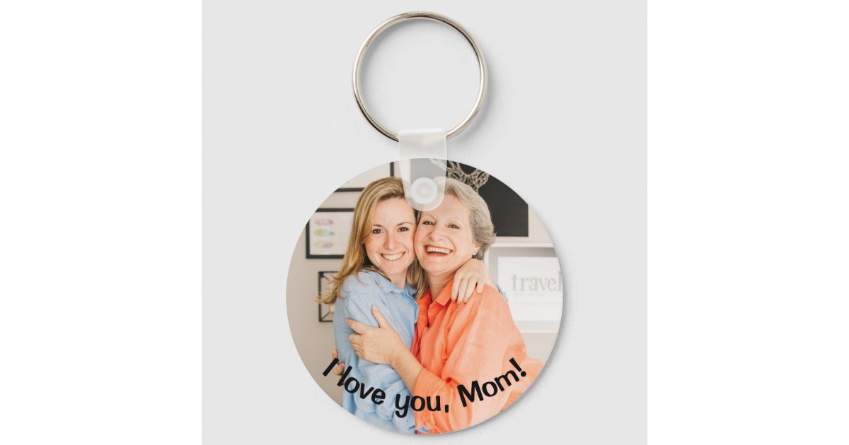 CUSTOM I love you, Mom Photo and Message Keychain | Zazzle