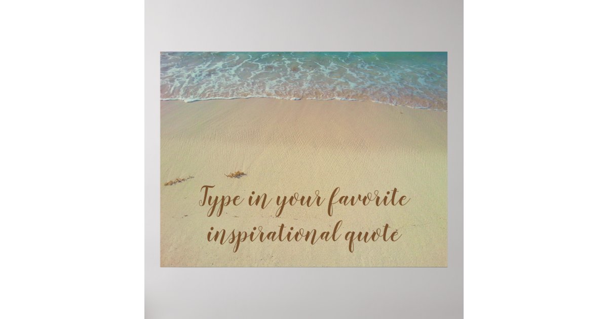 Custom inspirational quote beach poster | Zazzle