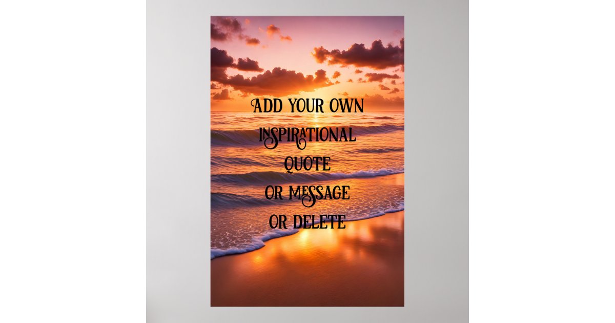 Custom Inspirational Quote Ocean Sunset Poster | Zazzle
