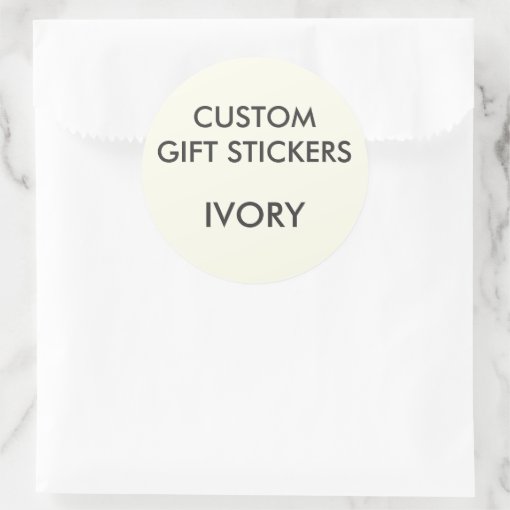 Custom IVORY ROUND Large Gift Stickers Template | Zazzle