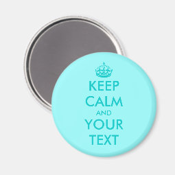 Custom Keep calm magnet | Turquoise Customizable | Zazzle