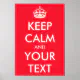 Custom KEEP CALM Poster Your Text and Image | Zazzle