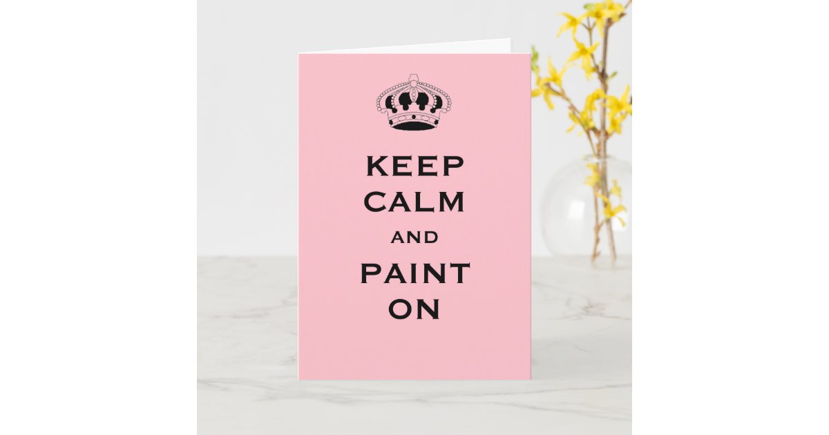 Custom, Keep Calm Pretty Pink Greeting Card | Zazzle