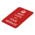 Custom Keep Calm Sign on Red Background Magnet | Zazzle