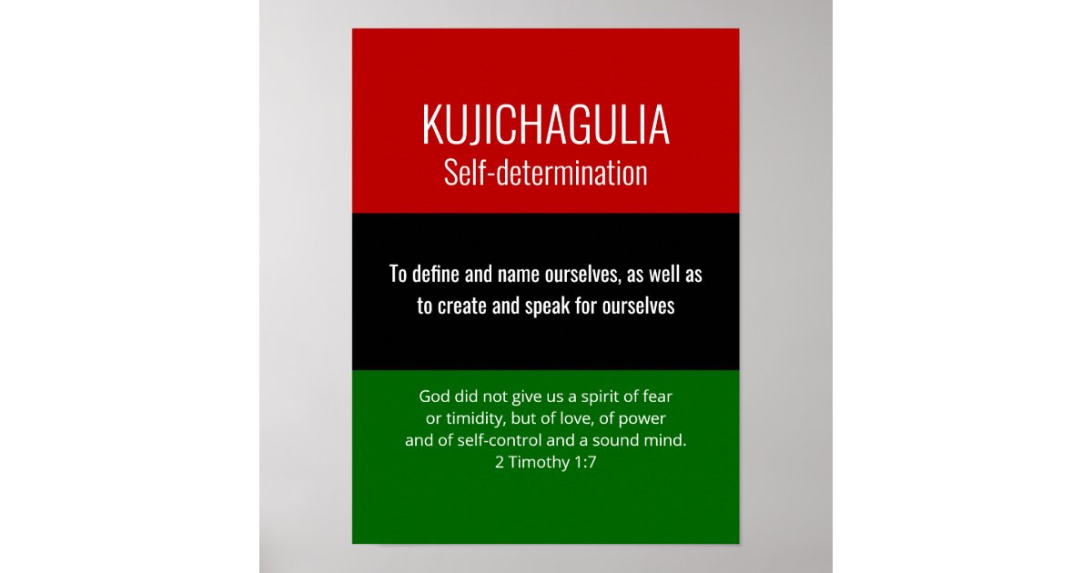 Custom KUJICHAGULIA Self Determination Kwanzaa Poster | Zazzle