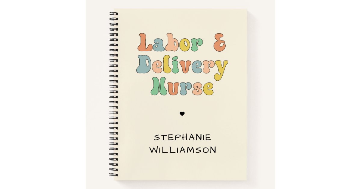 Custom Labor and Delivery Nurse Groovy Retro Notebook | Zazzle