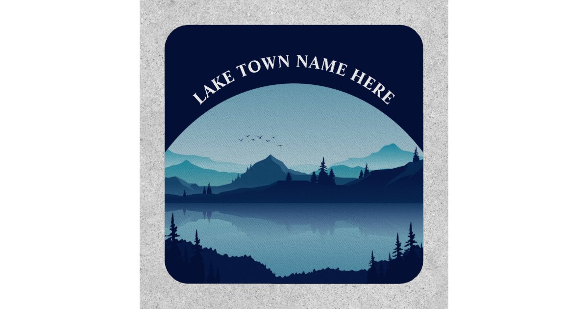 Custom Lake House Cabin Town Name Blue Patch | Zazzle