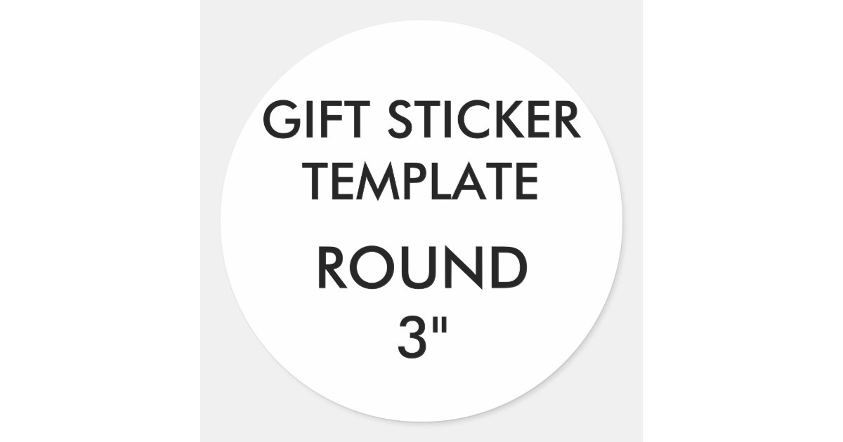 Custom LARGE 3" ROUND Gift Stickers Template | Zazzle