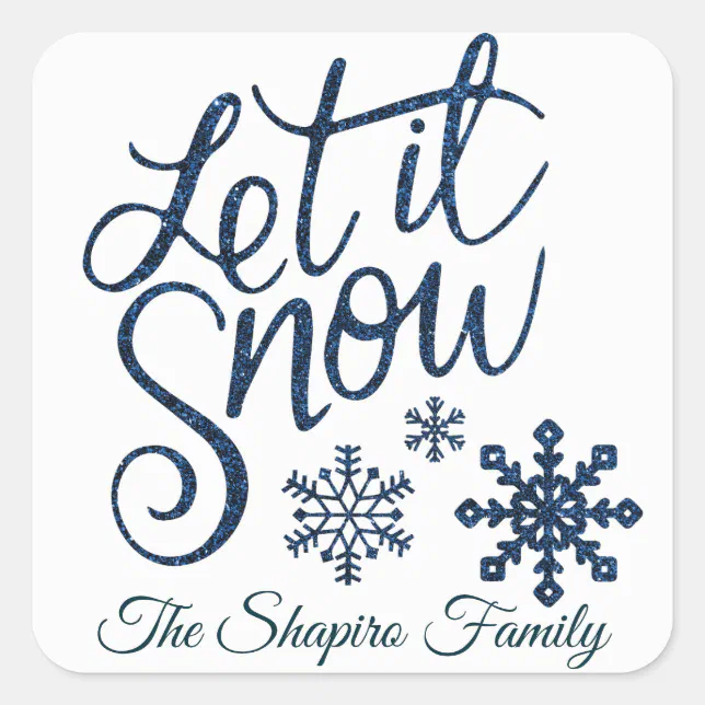 Custom LET IT SNOW Christmas Holiday Blue White Square Sticker | Zazzle