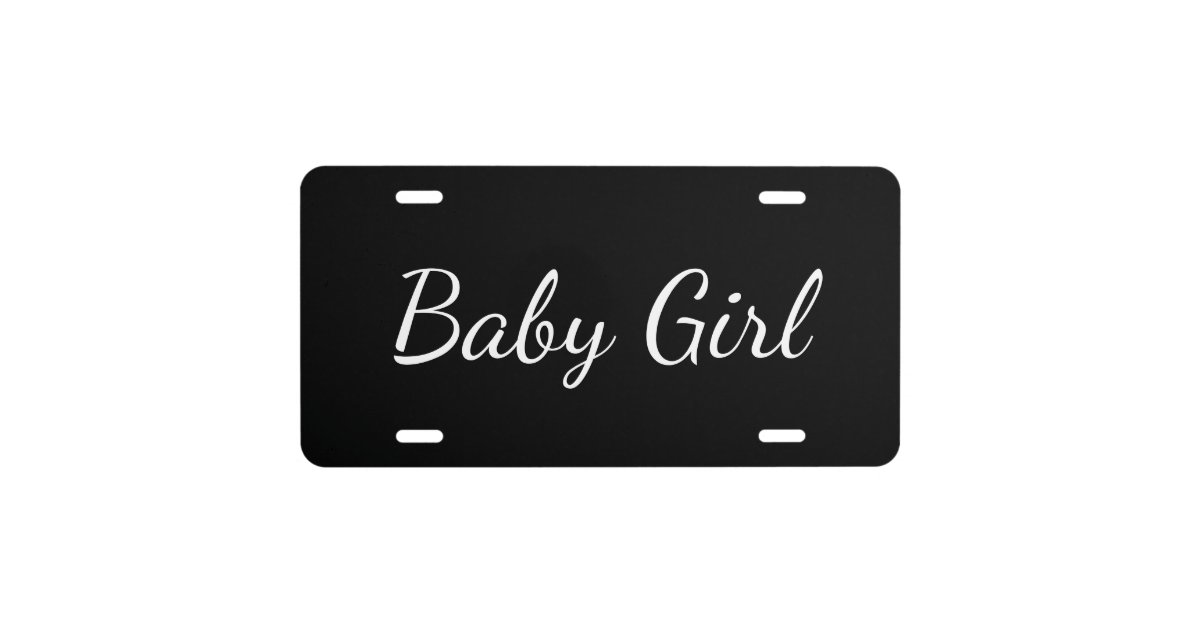 Custom License Plate - Baby Girl | Zazzle