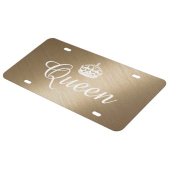 Custom License Plate - Queen Crown Gold | Zazzle