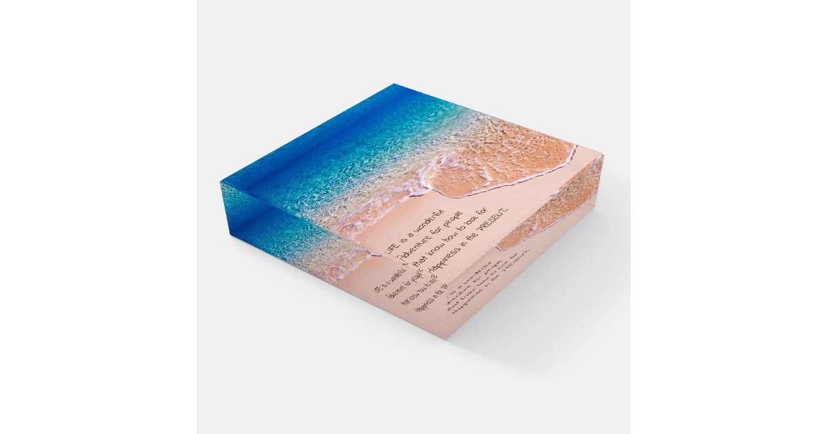 Custom Life Quote | Peaceful Beach Paperweight | Zazzle
