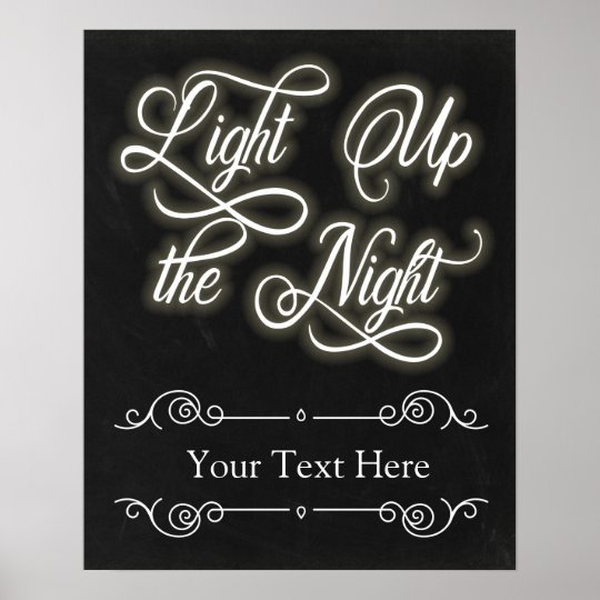 Custom Light Up the Night Sign - Add Your Own Text | Zazzle.com