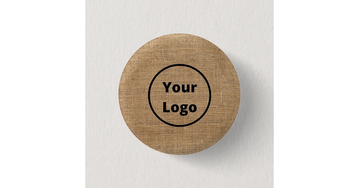 Custom logo brown burlap button | Zazzle