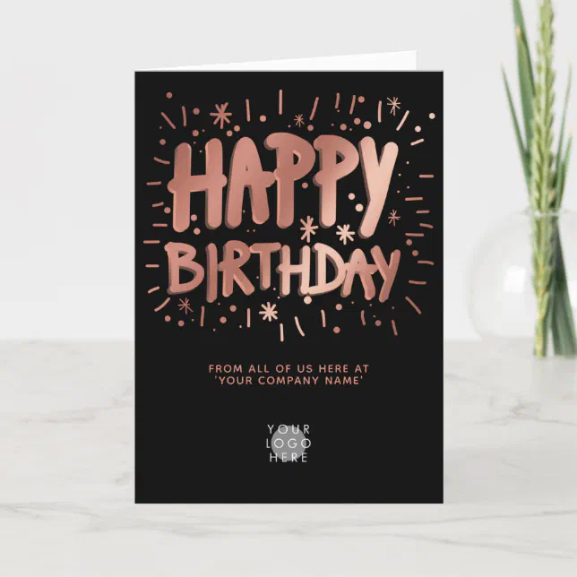 Custom Logo Faux Rose Gold Happy Birthday Black Card | Zazzle