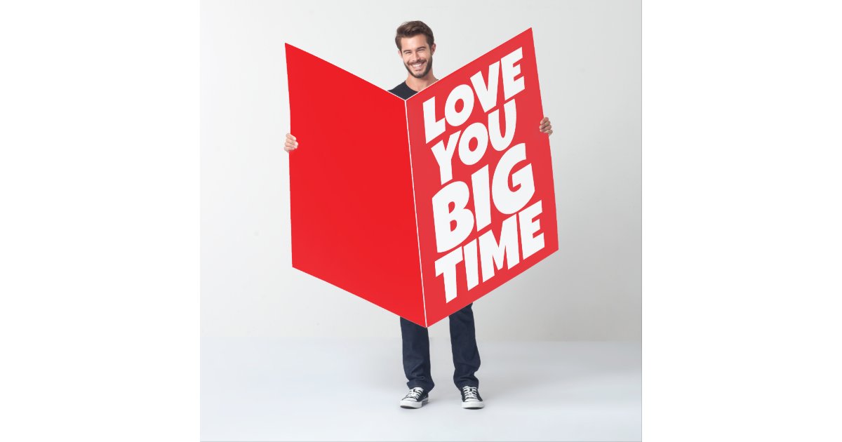 CUSTOM LOVE YOU BIG GIANT GREETING CARD | Zazzle