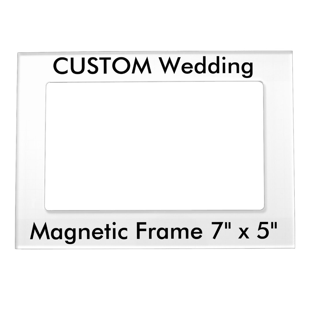 Custom Magnetic Refrigerator Photo Frame 7" x 5" | Zazzle