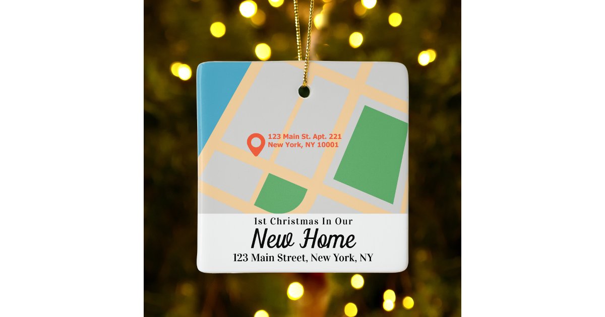 Custom Map First Christmas New Home Address Ceramic Ornament | Zazzle