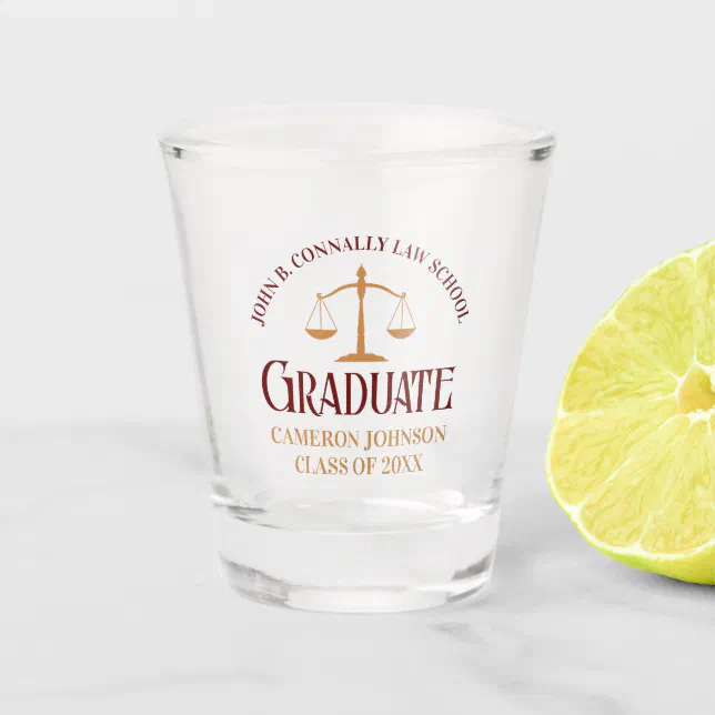 Custom Maroon Law School Graduation Commemorative Shot Glass | Zazzle