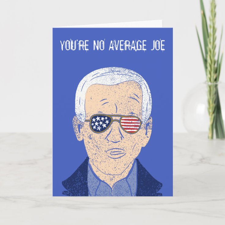 Custom Message Joe Biden Funny Birthday Card | Zazzle
