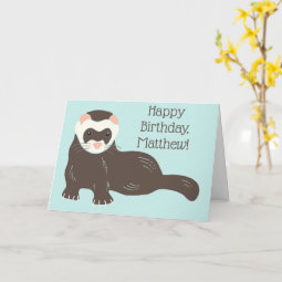 Custom Message Personalized Brown Ferret Birthday Card | Zazzle
