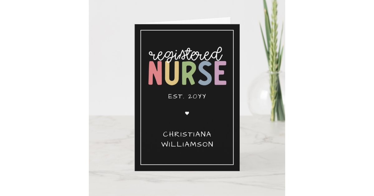 Custom Message Registered Nurse RN Graduation Card | Zazzle