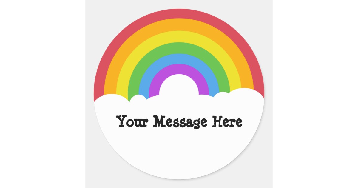 Custom Message Round Rainbow and Clouds Classic Round Sticker | Zazzle