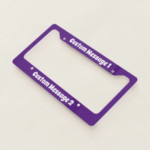 Custom Messages on Royal Purple License Plate Frame | Zazzle