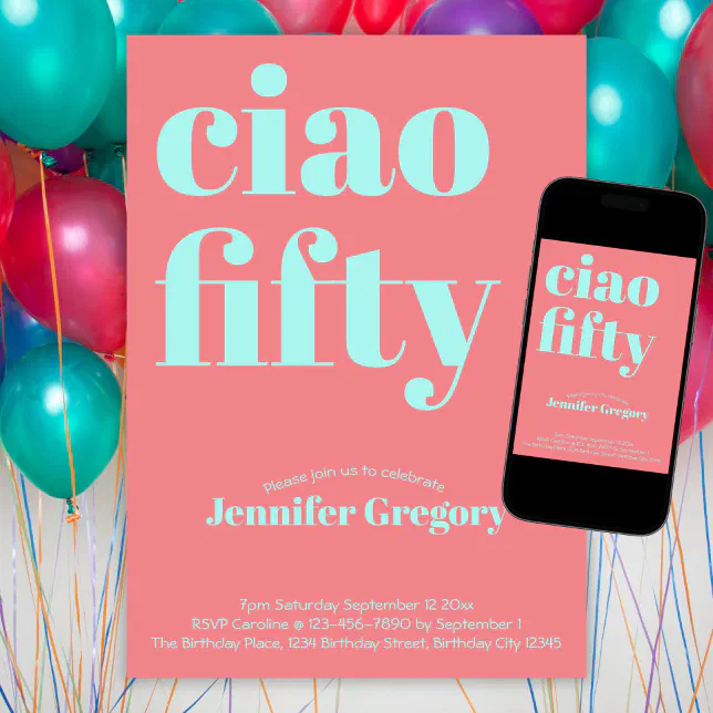 Custom Modern Fun Ciao Fifty 50th birthday Invitation | Zazzle