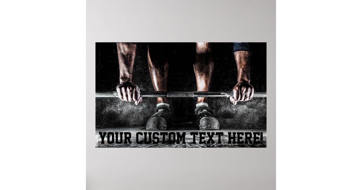 Custom Motivation Training Weight Lifting Poster | Zazzle