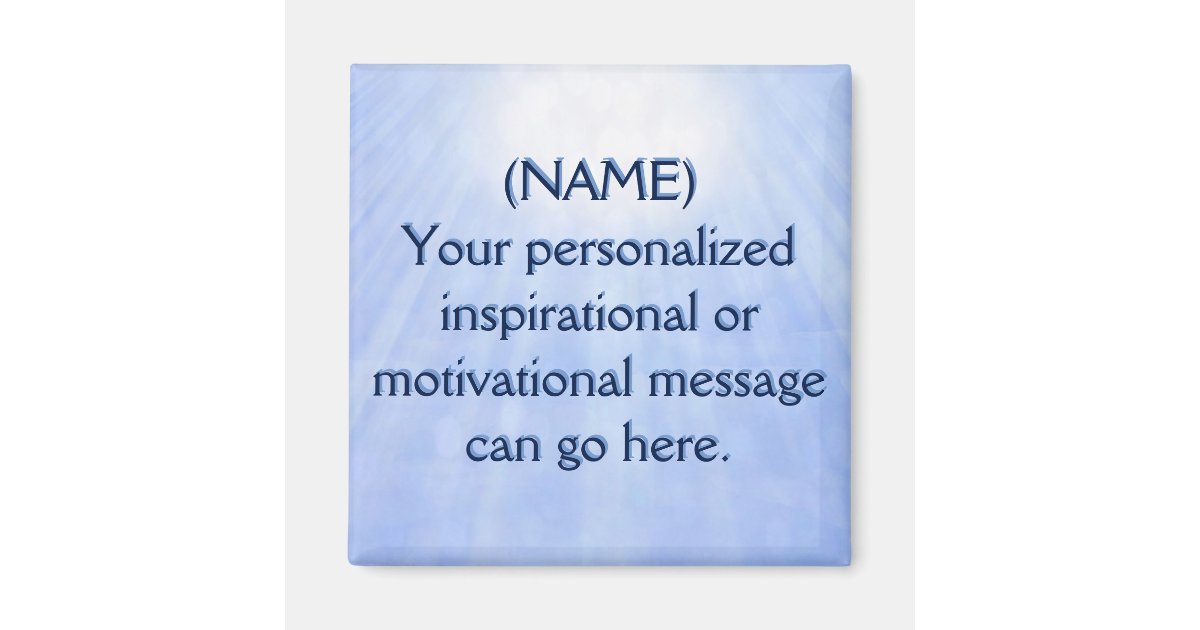 Custom Motivational Message Sunstream Magnet | Zazzle