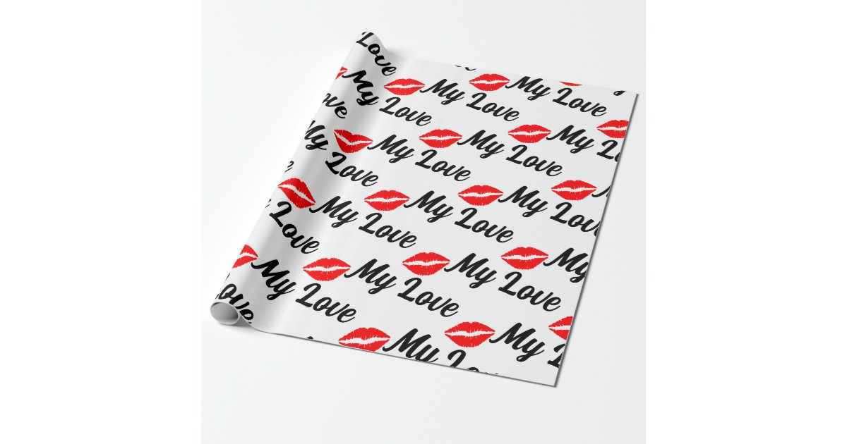 custom my love and kisses wrapping paper | Zazzle