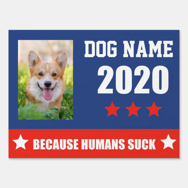 Custom Name and Photo Dogs 2020 Yard sign | Zazzle