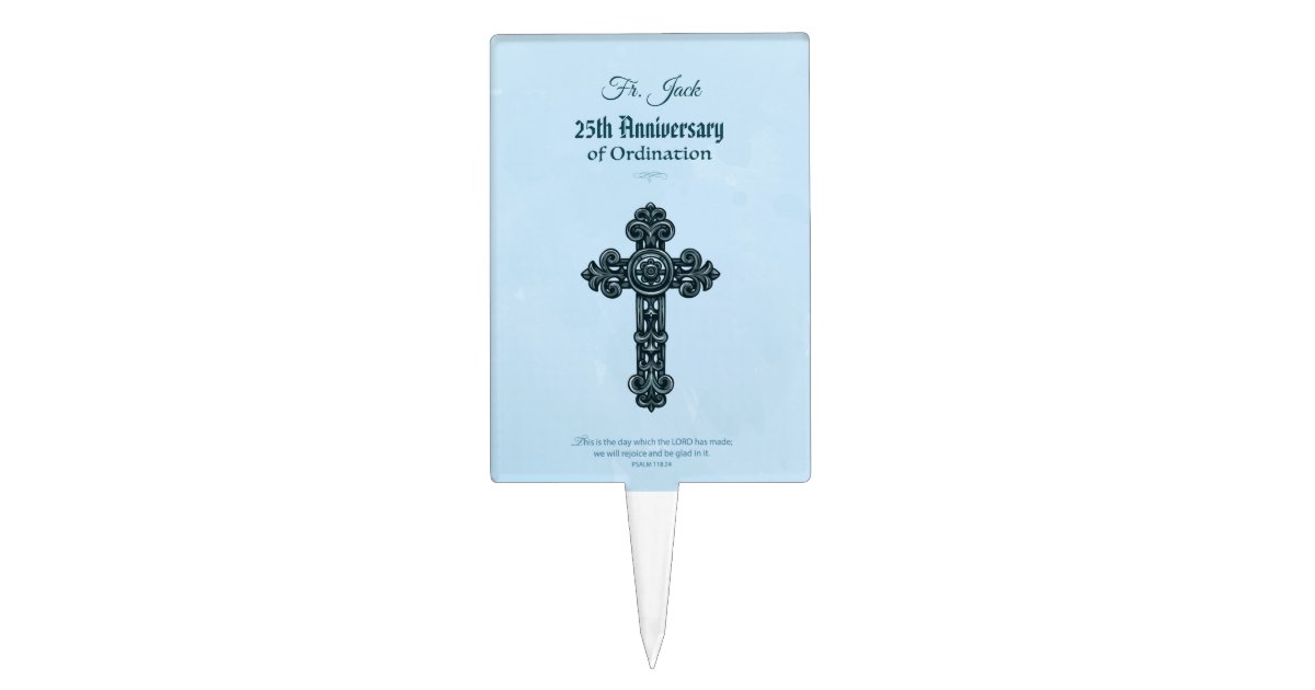 Custom Name & Anniversary Year Ordination, Priest Cake Topper | Zazzle