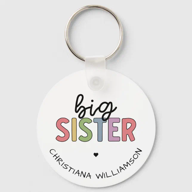 Custom Name Big Sister Cute Personalized Keychain | Zazzle