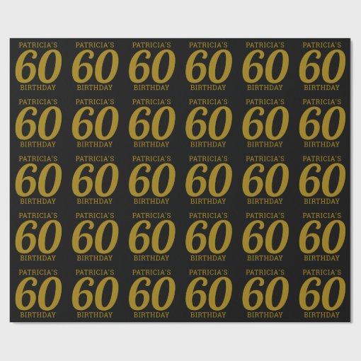 Custom Name Black And Gold 60th Birthday Wrapping Paper | Zazzle