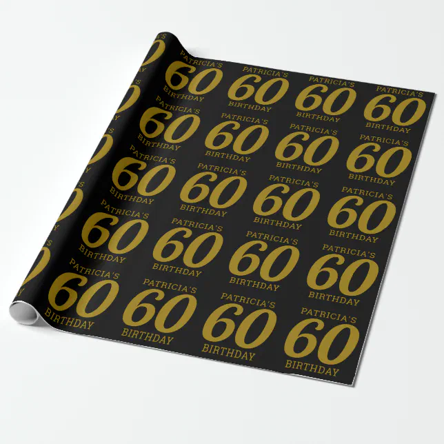 Custom Name Black And Gold 60th Birthday Wrapping Paper | Zazzle