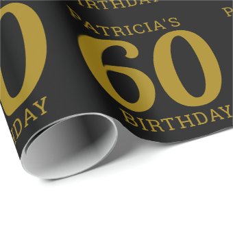 Custom Name Black And Gold 60th Birthday Wrapping Paper | Zazzle
