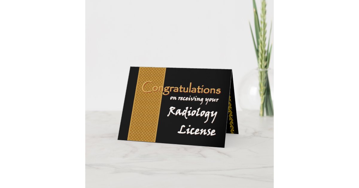 CUSTOM NAME Congratulations - Radiology License Card | Zazzle